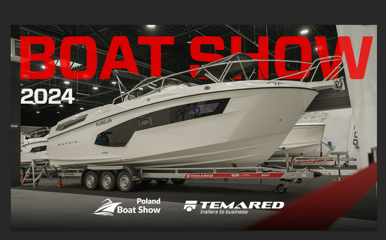 TEMARED trailers at Poland Boat Show 2024